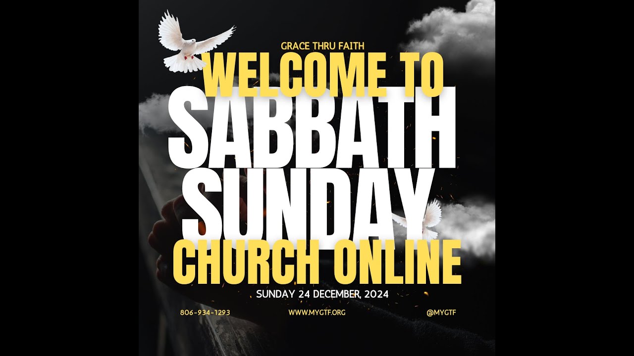 Sabbath Sunday 2024 – GRACE THRU FAITH